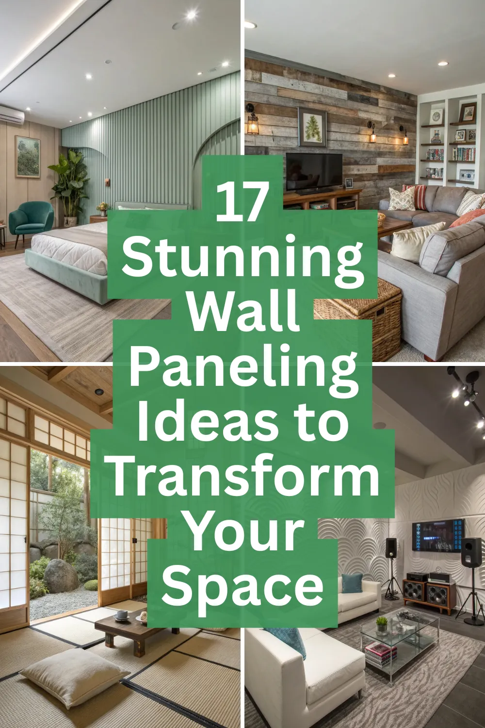 17 Stunning Wall Paneling Ideas to Transform Your Space